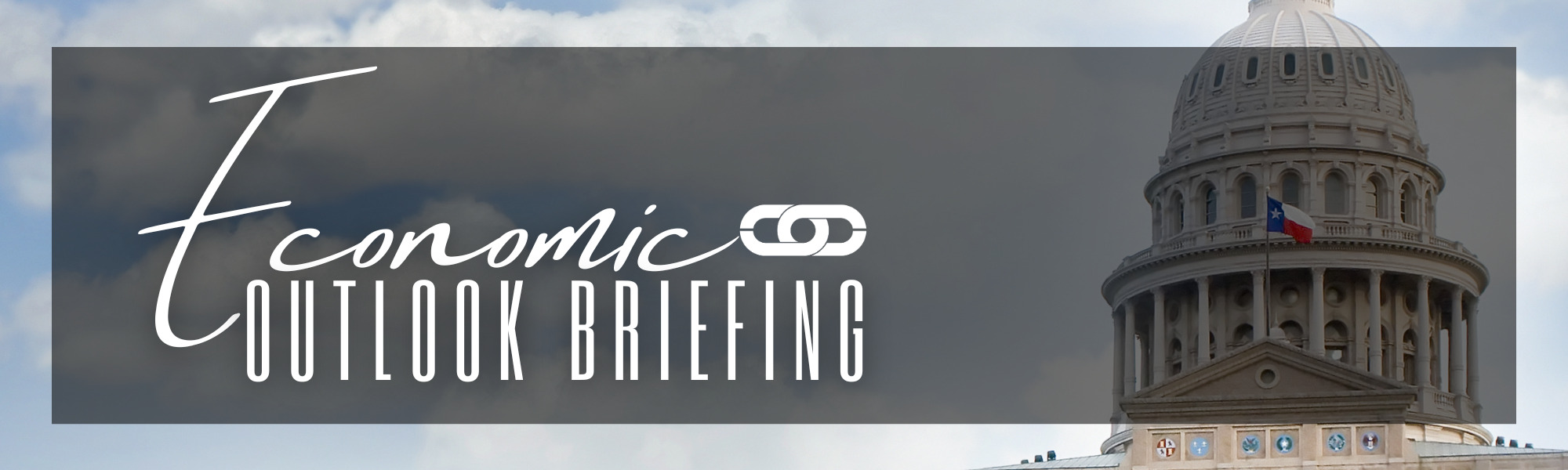 Economic Outlook Briefing - Bryan-College Station Chamber of Commerce